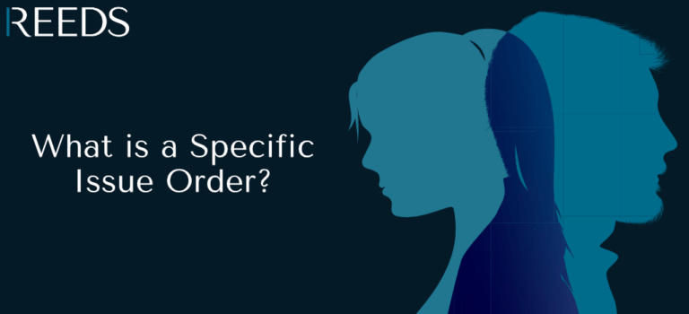 What is a Specific Issue Order? - Reeds Solicitors