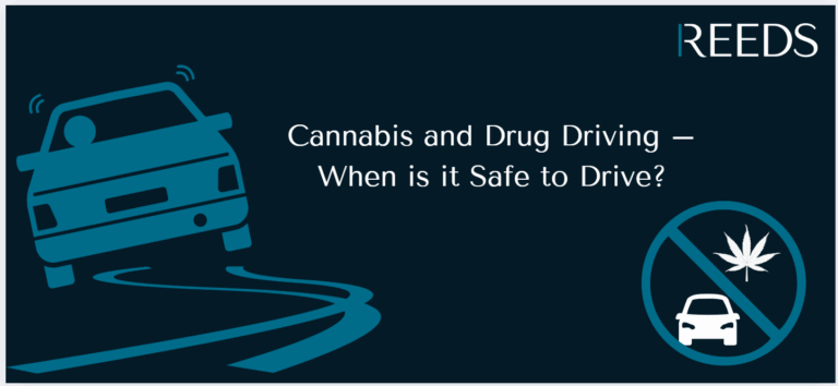 Cannabis and Drug Driving – When is it Safe to Drive?